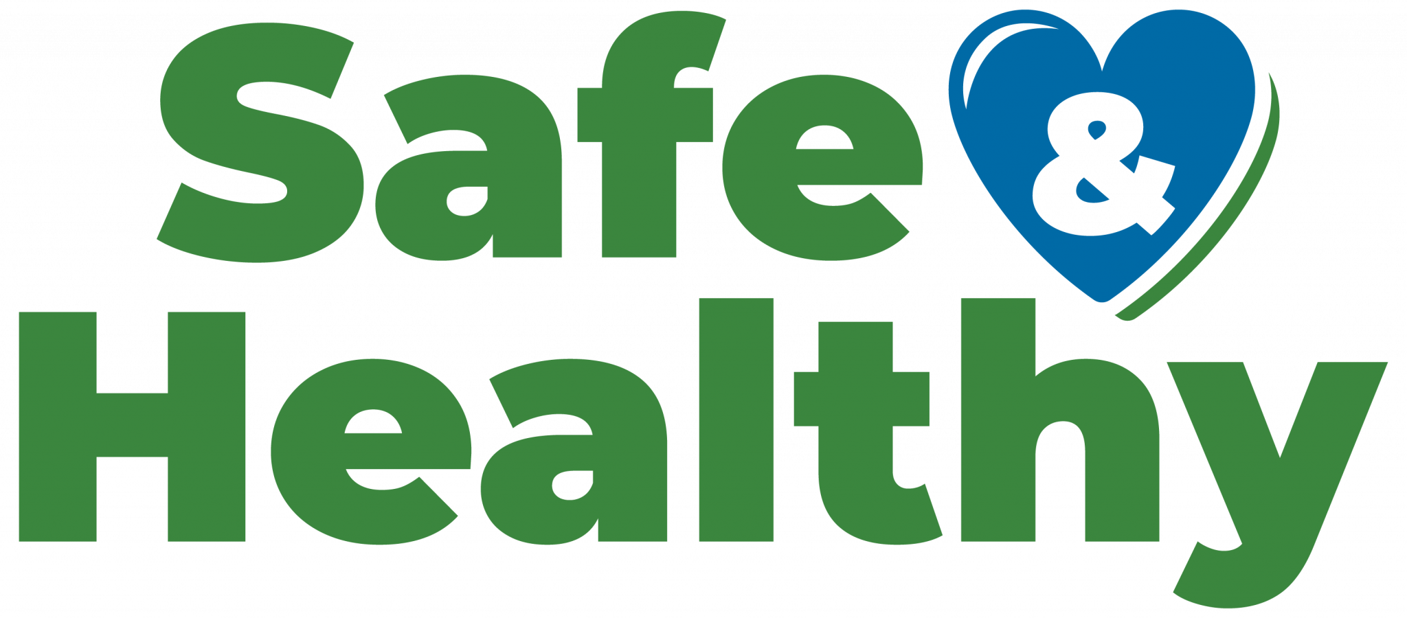 Safe & Healthy